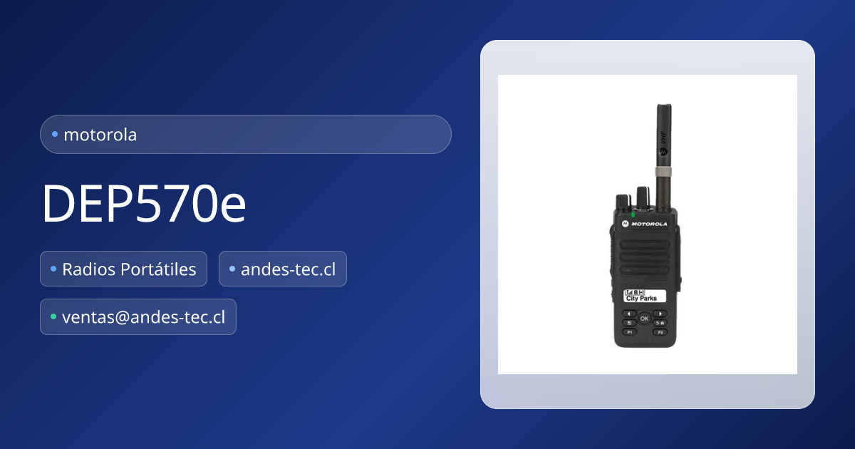DEP570e | Arriendo y Venta de Radios Motorola | Andes-TEC ® | Andes Tec